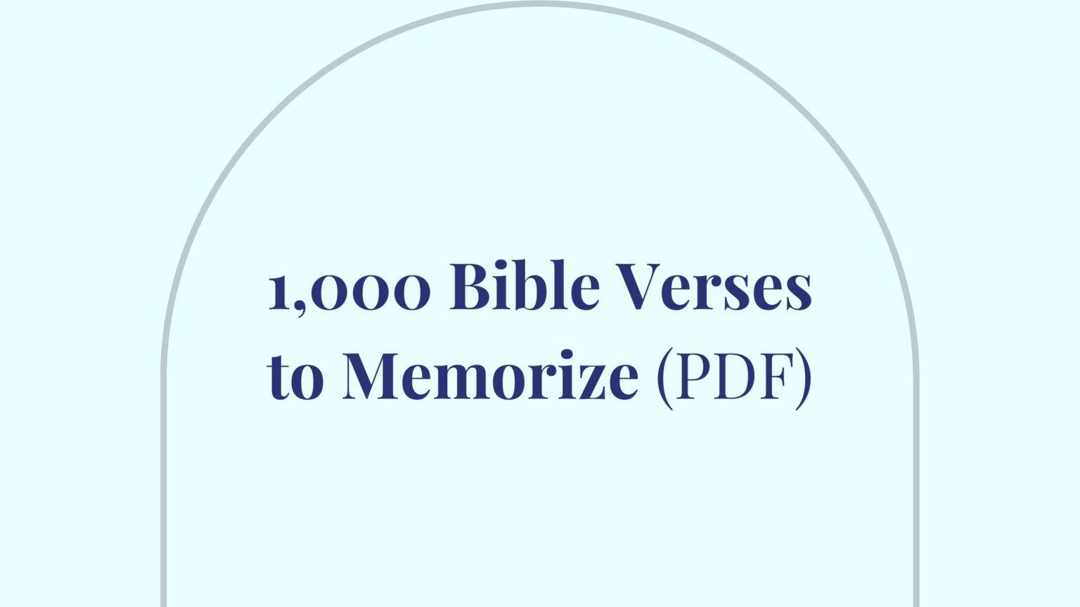 1,000 Bible Verses to Memorize (PDF) - In Faith Blog